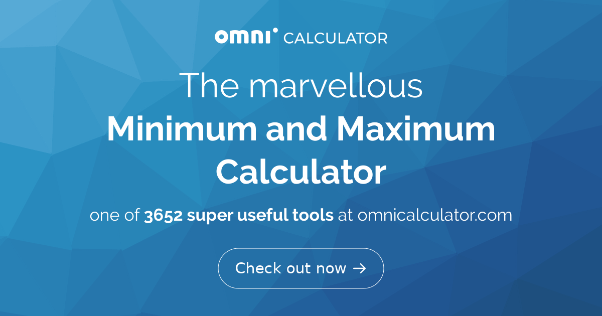 Minimum and Maximum Calculator