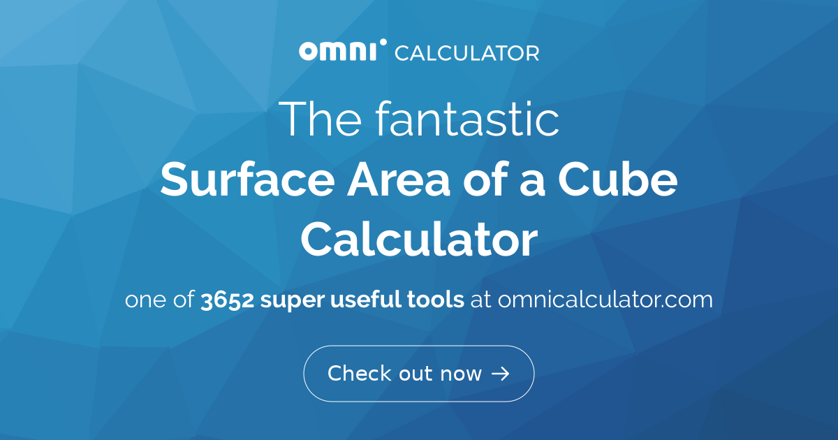 Surface Area of a Cube Calculator | Formula