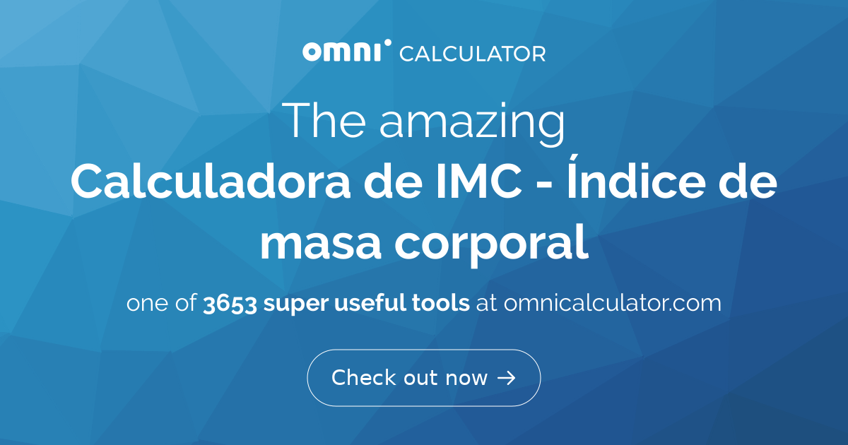 Calculadora de IMC - Índice de masa corporal