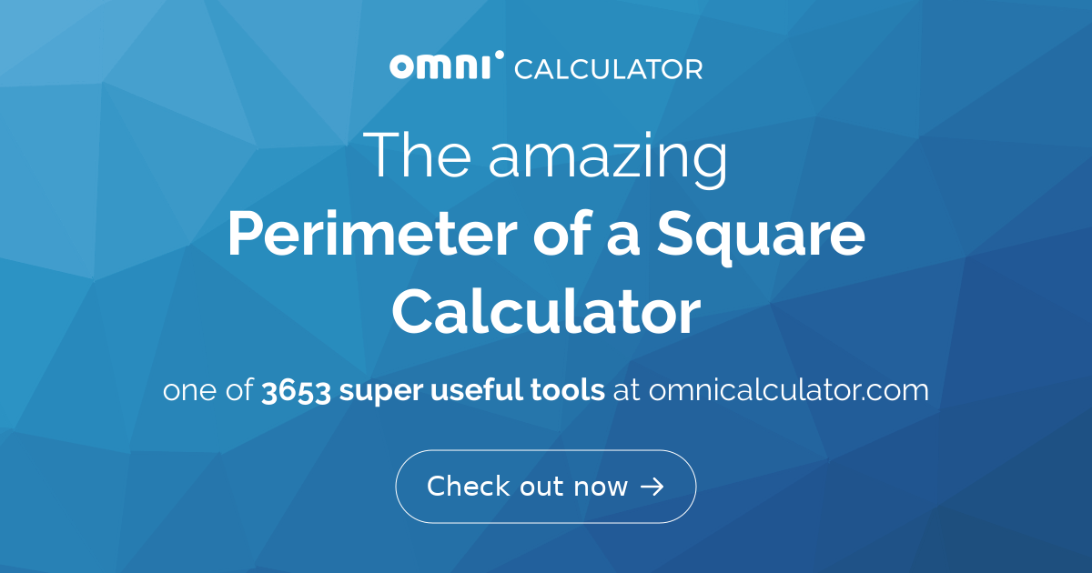 Perimeter of Square Calculator