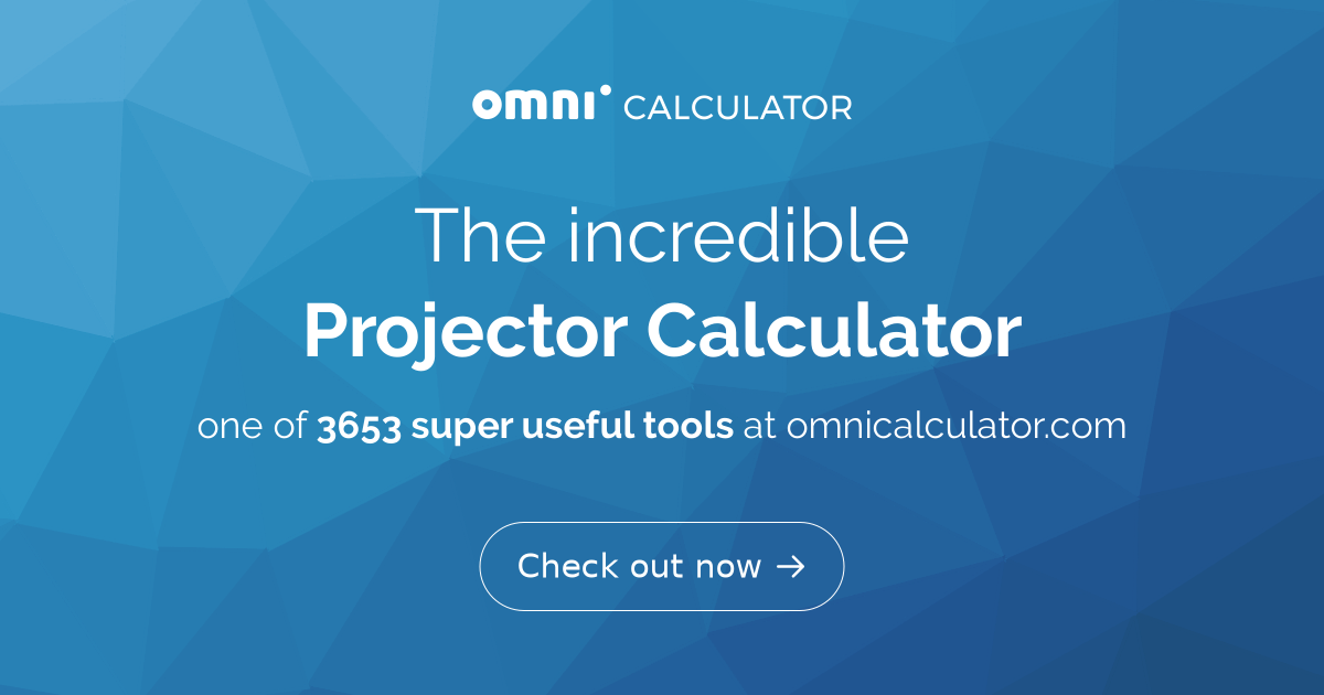 Projector Calculator