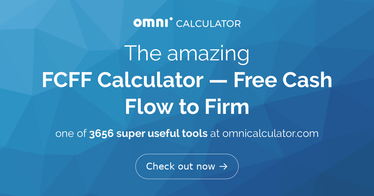 FCFF Calculator - Free Cash Flow to Firm