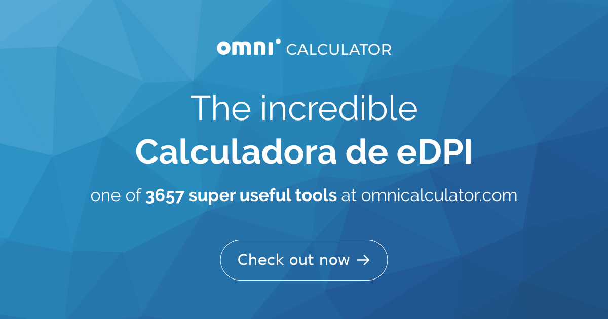 Calculadora de eDPI - Encuentra tu eDPI