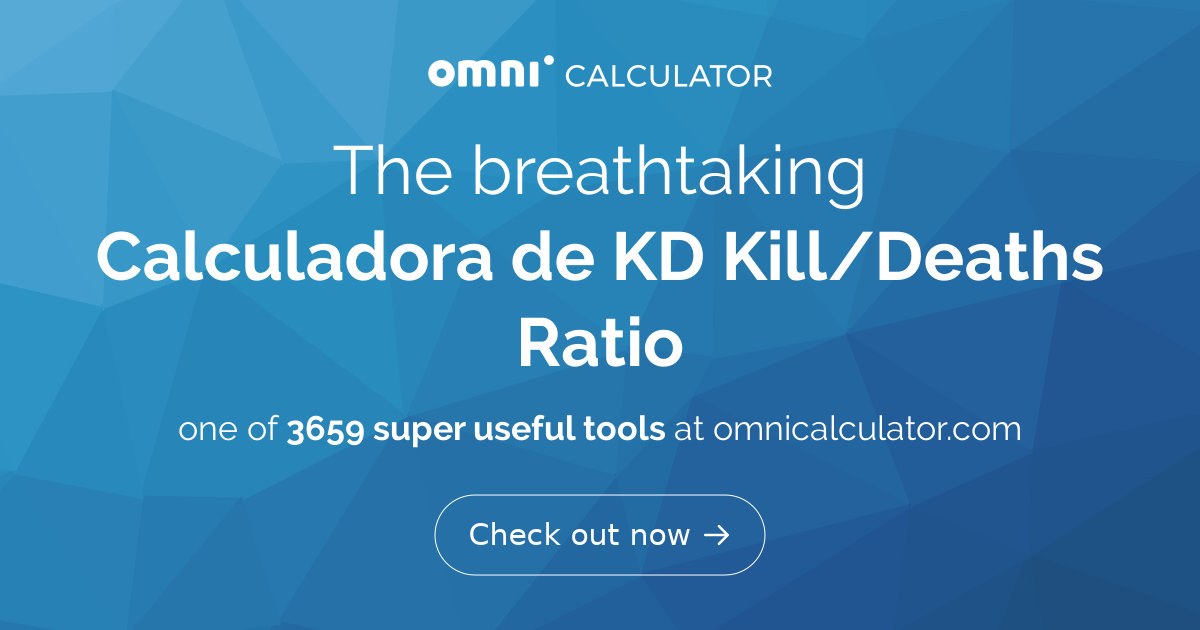 Calculadora de KD | Calcule seu Kill/Deaths Ratio