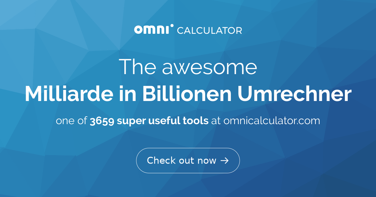 Milliarde in Billionen Umrechner