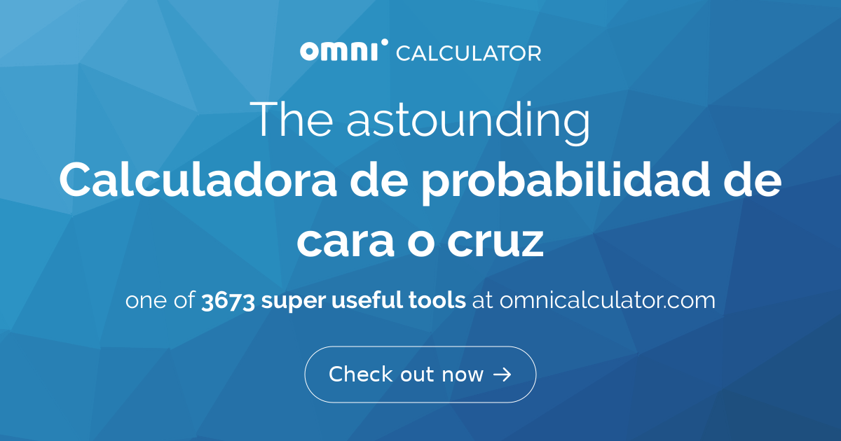 Calculadora de probabilidad de cara o cruz