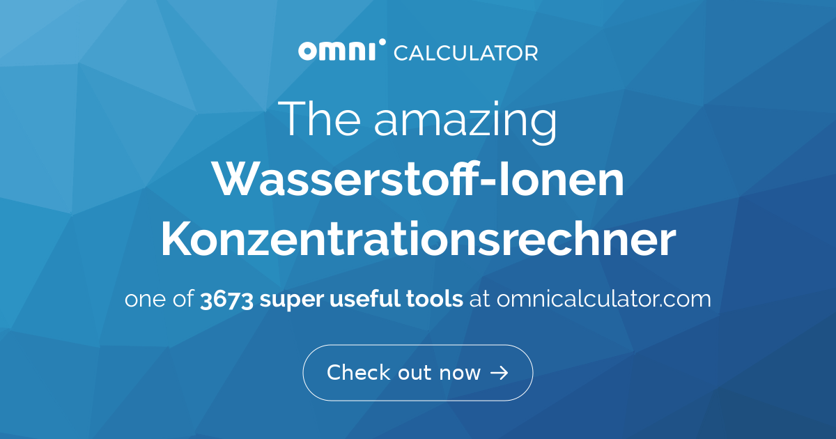 Wasserstoff Ionen Konzentrationsrechner