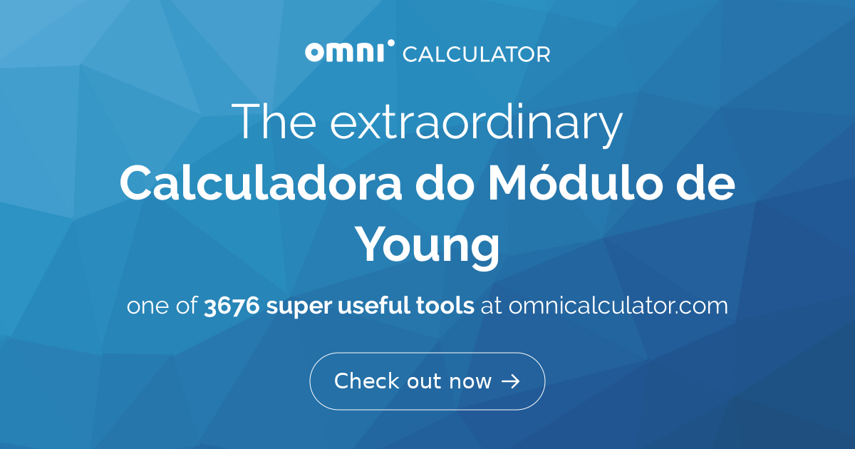 Calculadora do Módulo de Young