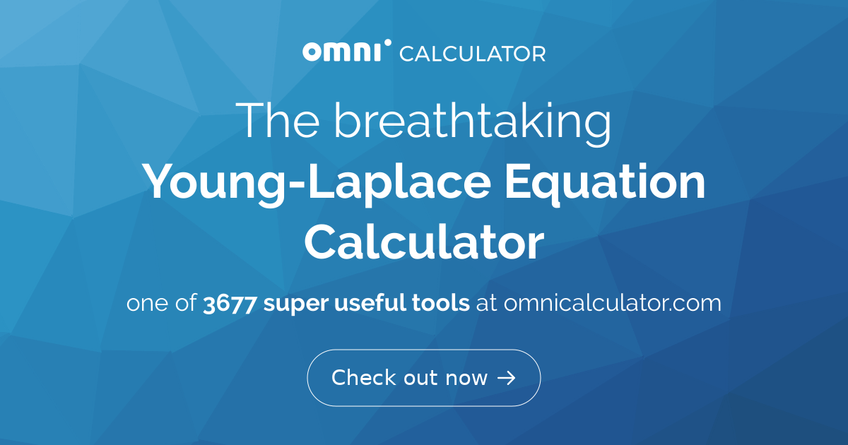 Young-Laplace Equation Calculator