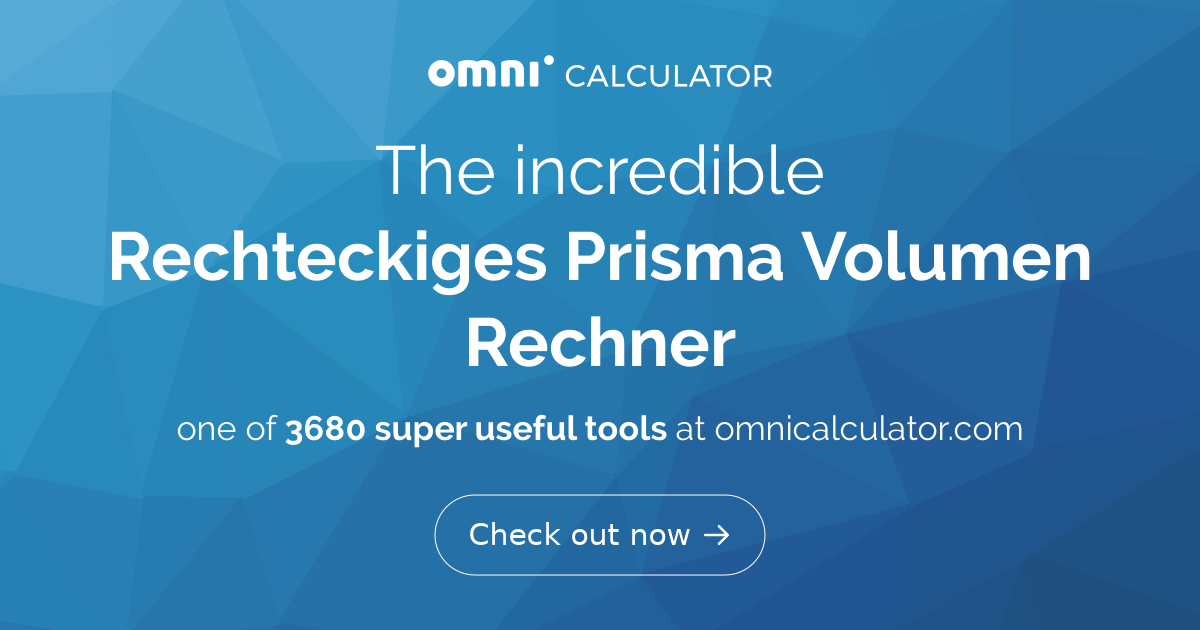 Rechteckiges Prisma Volumen Rechner
