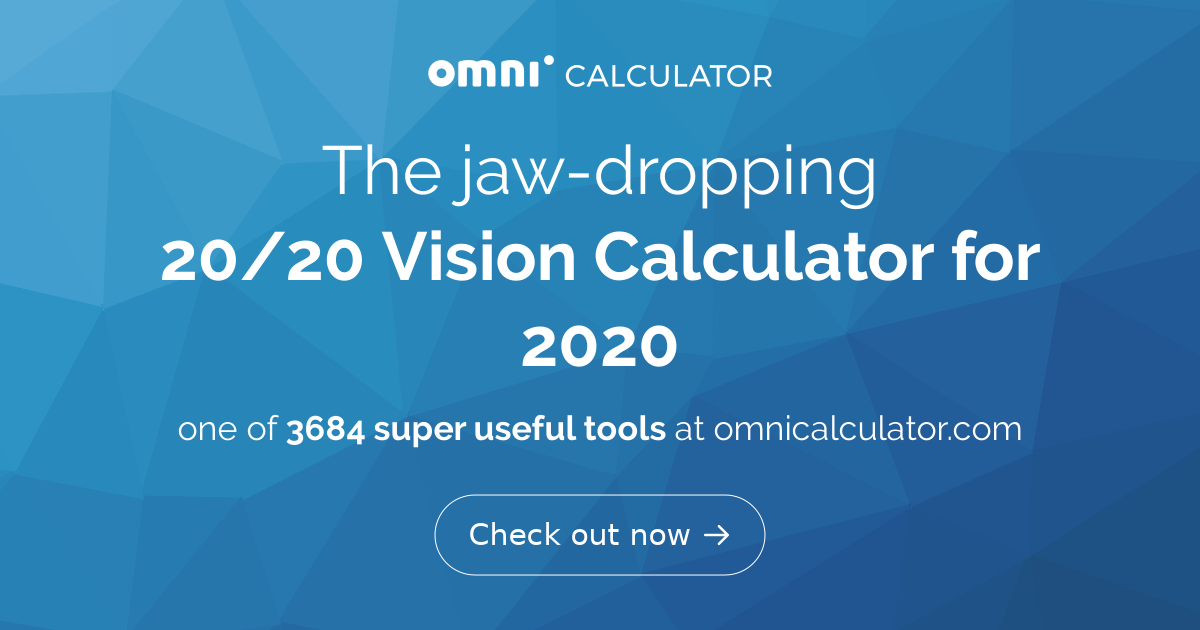 20/20 Vision Calculator for 2020