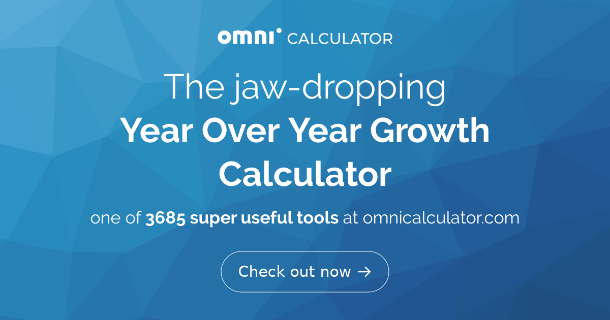 Year Over Year Growth Calculator