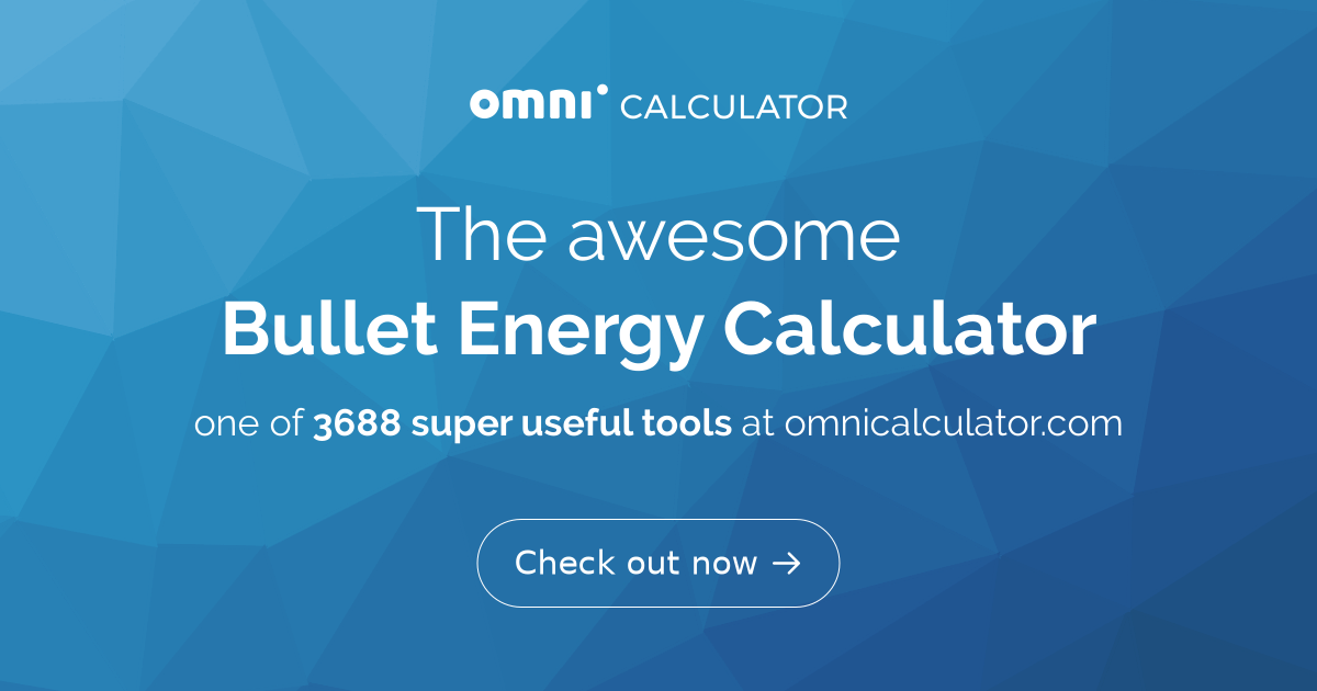 Bullet Energy Calculator