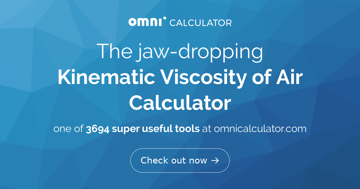 Kinematic Viscosity of Air Calculator