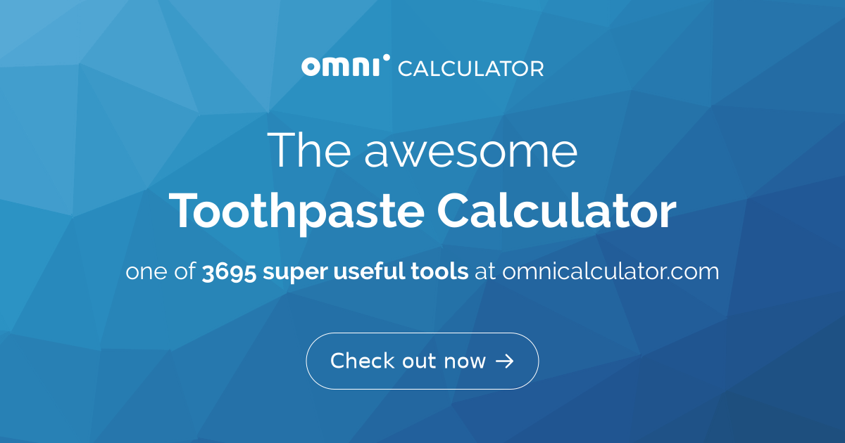 Toothpaste Calculator