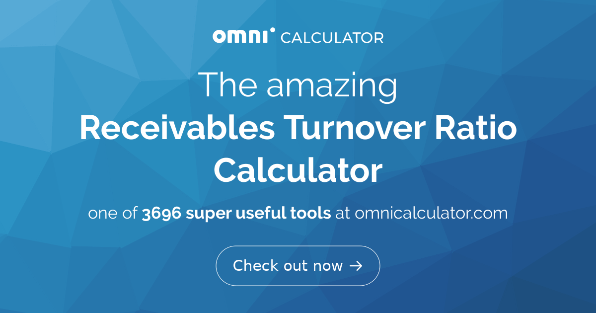 Receivables Turnover Ratio Calculator