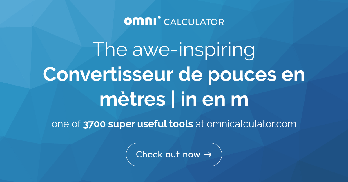 Convertisseur de pouces en mètres | in en m