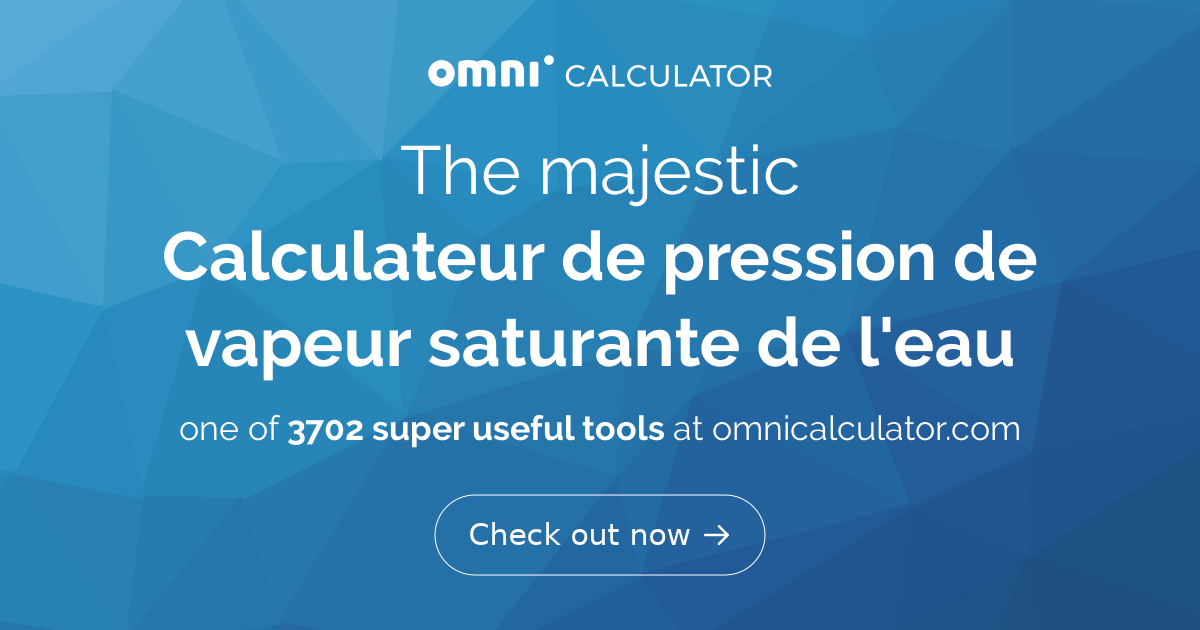 Calculateur de pression de vapeur saturante de l'eau