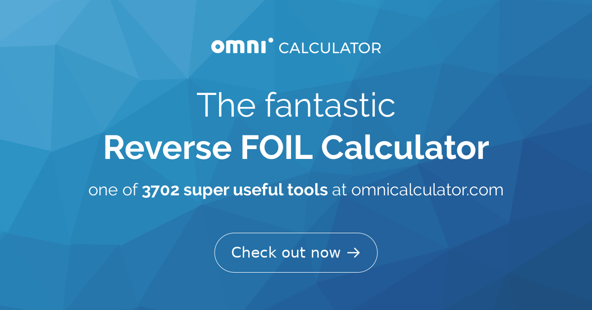 Reverse FOIL Calculator