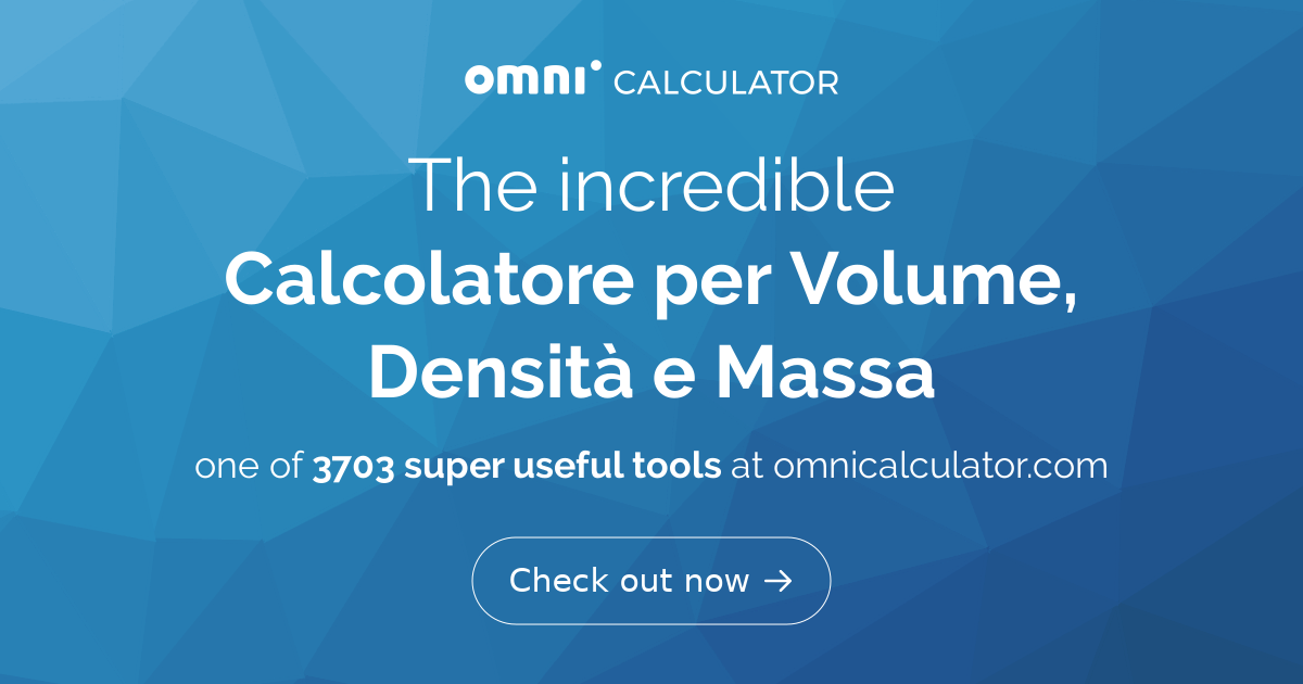 Calcolatore per Volume, Densità e Massa