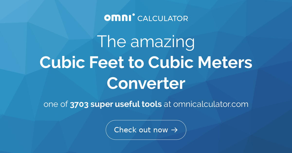 Cubic Feet to Cubic Meters Converter