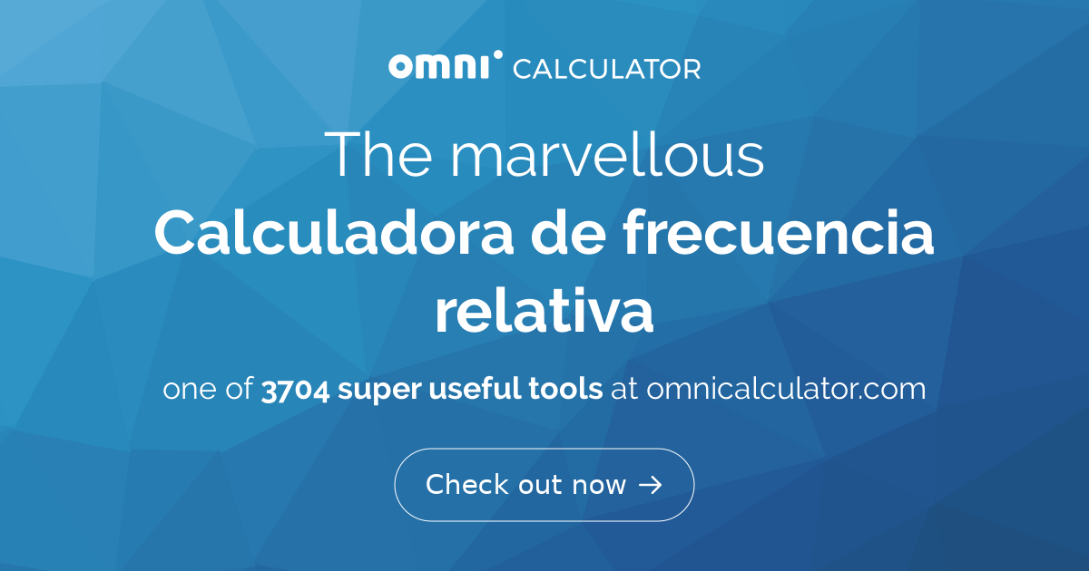 Calculadora de frecuencia relativa
