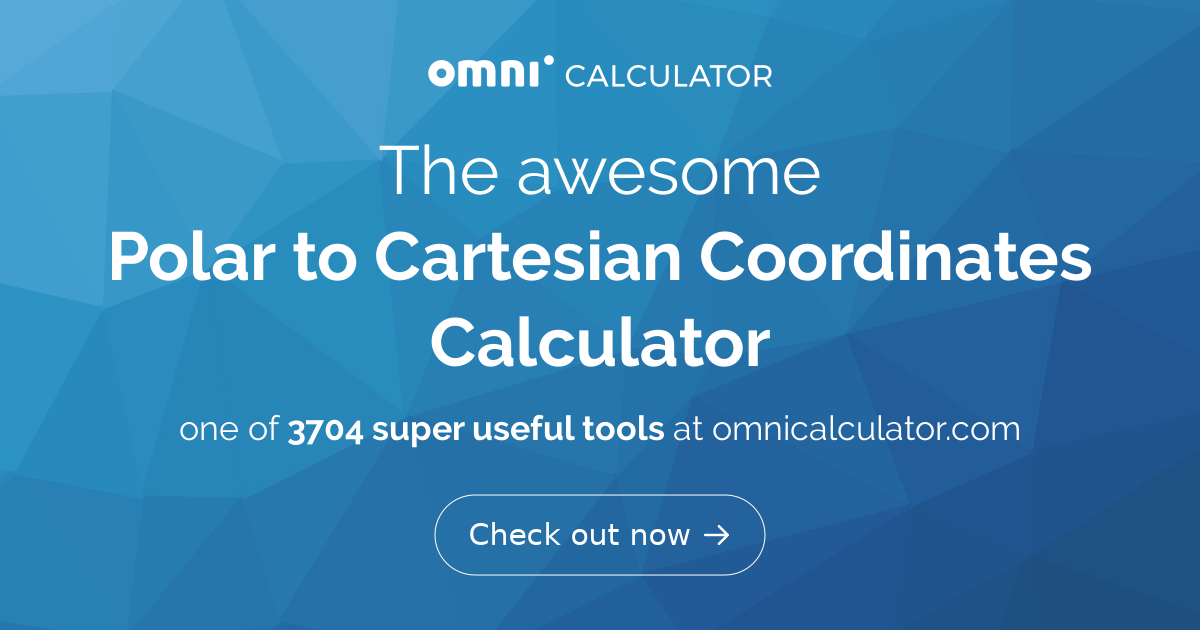 Polar to Cartesian Coordinates Calculator