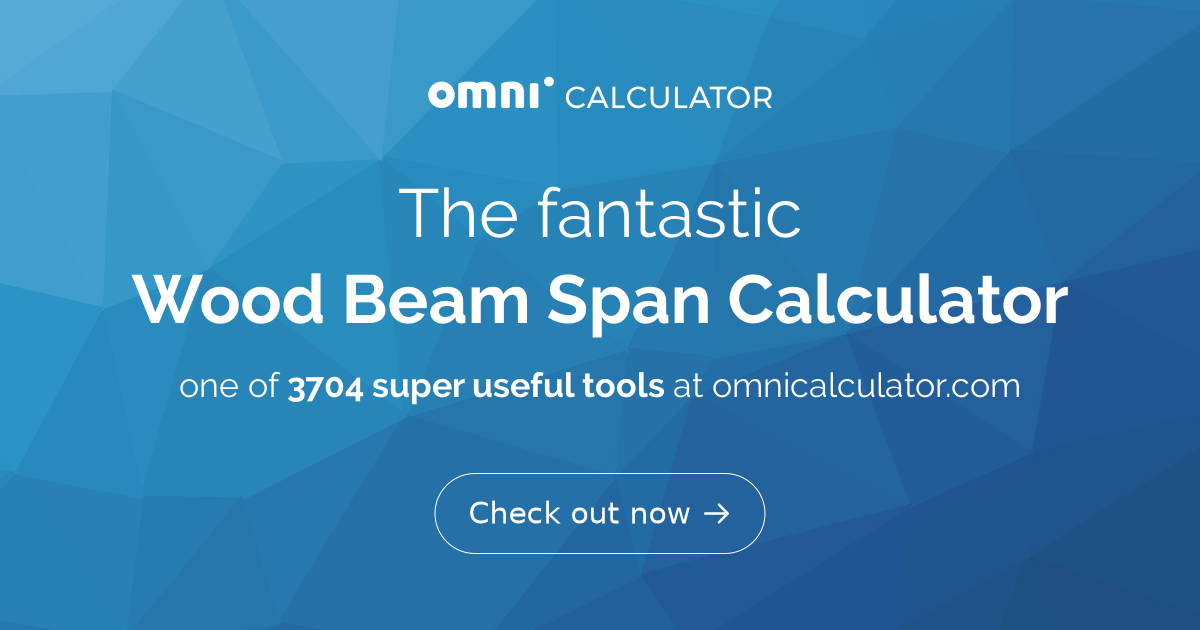 Wood Beam Span Calculator