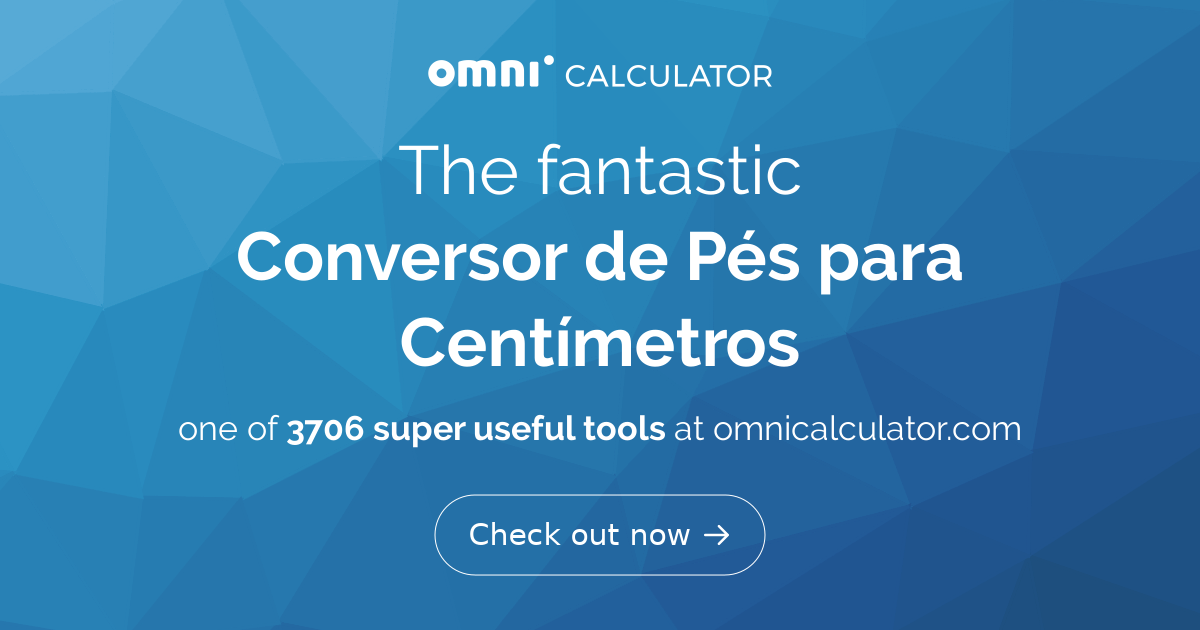 Conversor de Pés para Centímetros