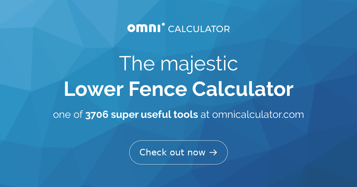 Lower Fence Calculator