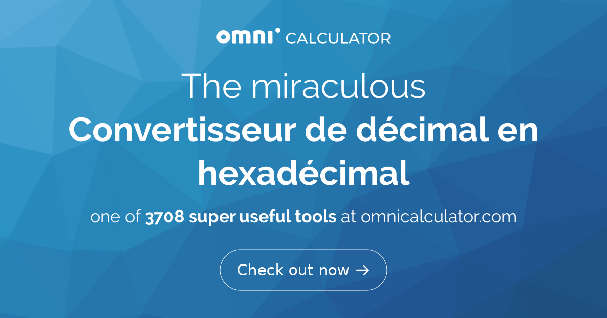 Convertisseur de décimal en hexadécimal