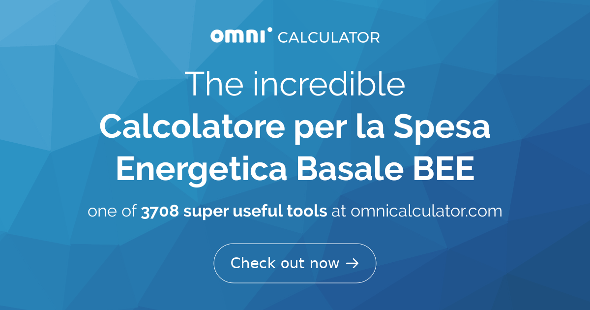 Calcolatore per la Spesa Energetica Basale (BEE)