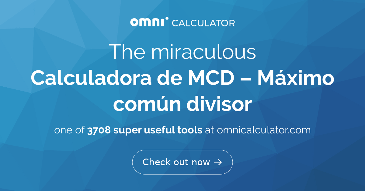 Calculadora MCD (Máximo Común Divisor)