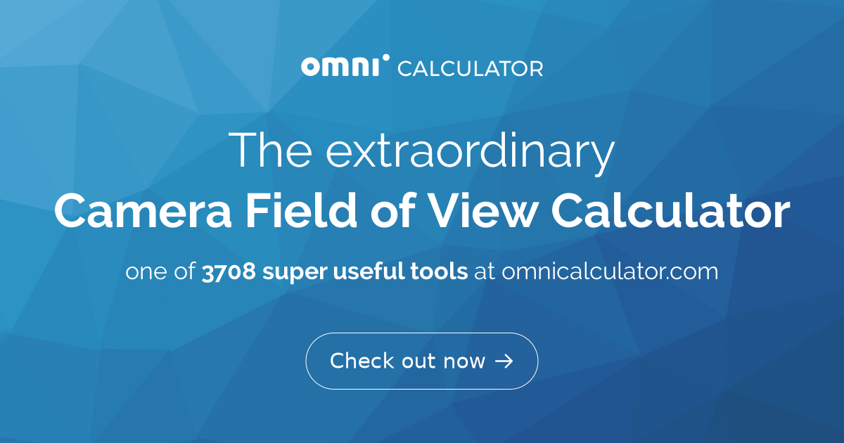 Camera Field of View Calculator