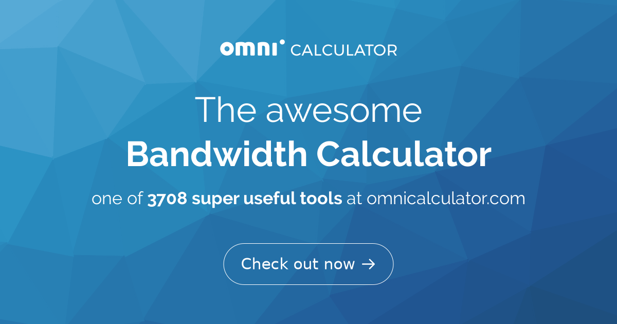 Bandwidth Calculator
