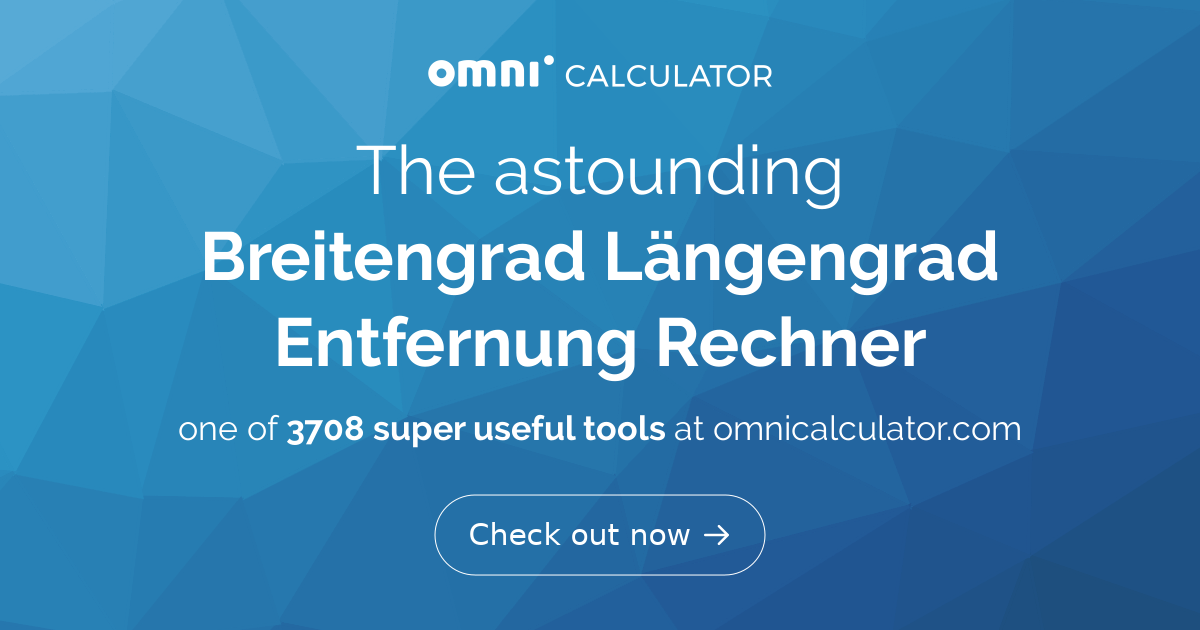 Breitengrad Längengrad Entfernung Rechner