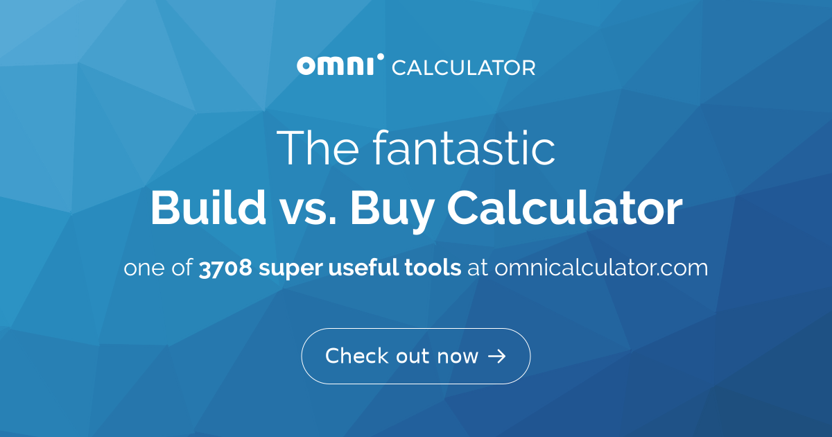 Build vs. Buy Calculator