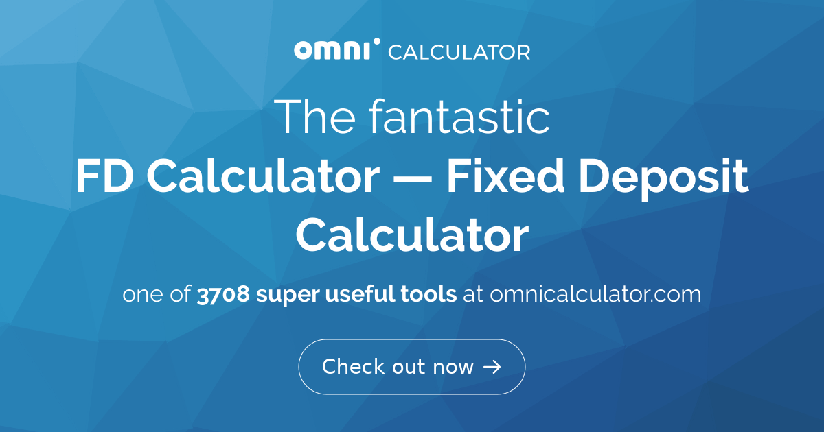 FD Calculator | Fixed Deposit Calculator