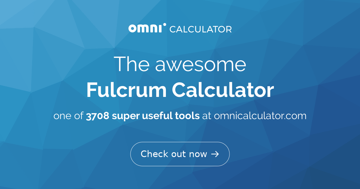 Fulcrum Calculator