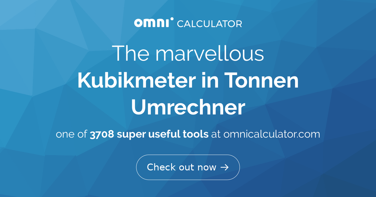 Kubikmeter in Tonnen Umrechner