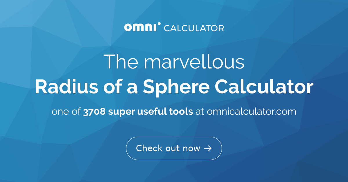 Radius of a Sphere Calculator