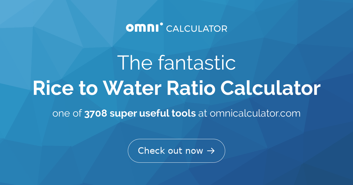 Rice to Water Ratio Calculator