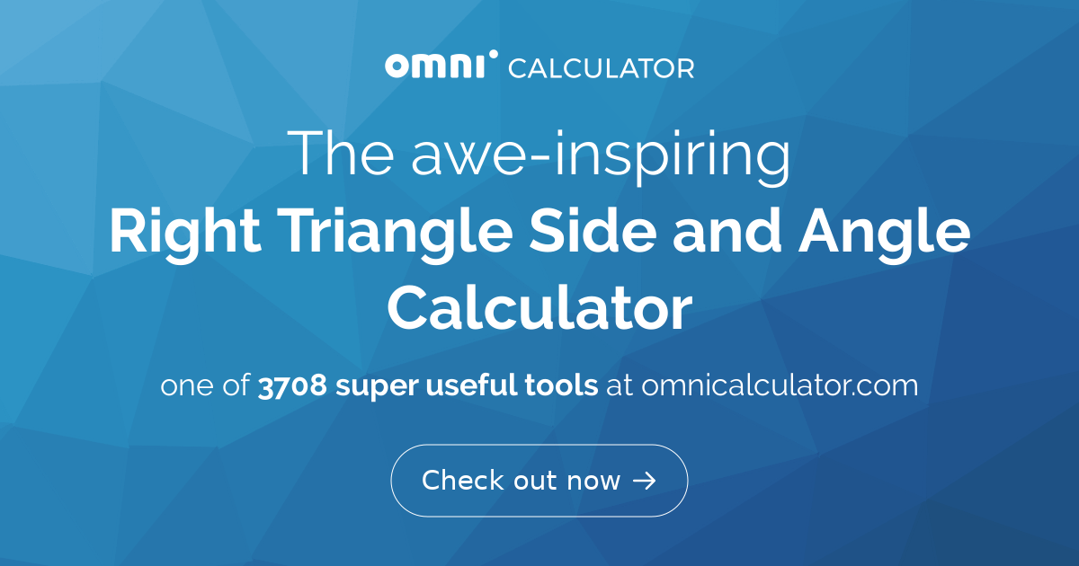 Right Triangle Calculator | Find Missing Side and Angle