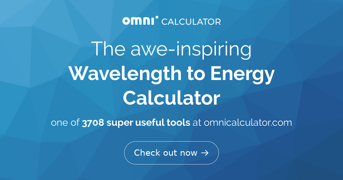 Wavelength to Energy Calculator