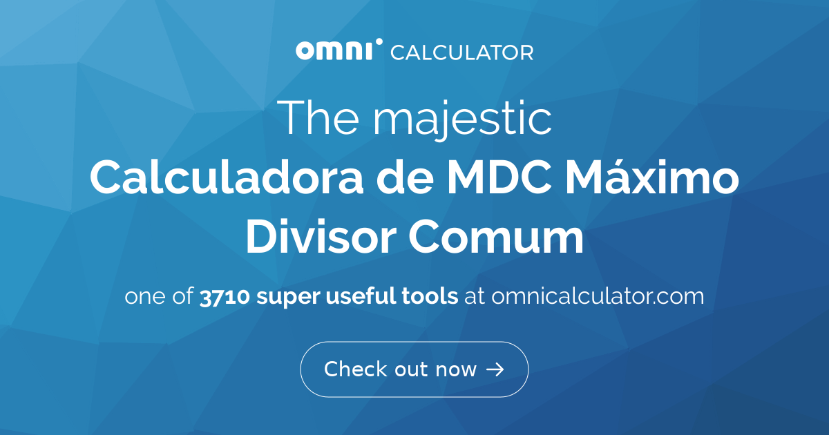 Calculadora de MDC (Máximo Divisor Comum)