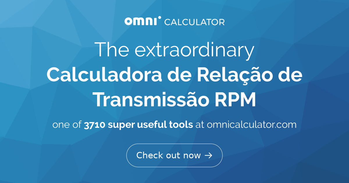 Calculadora de Relação de Transmissão RPM