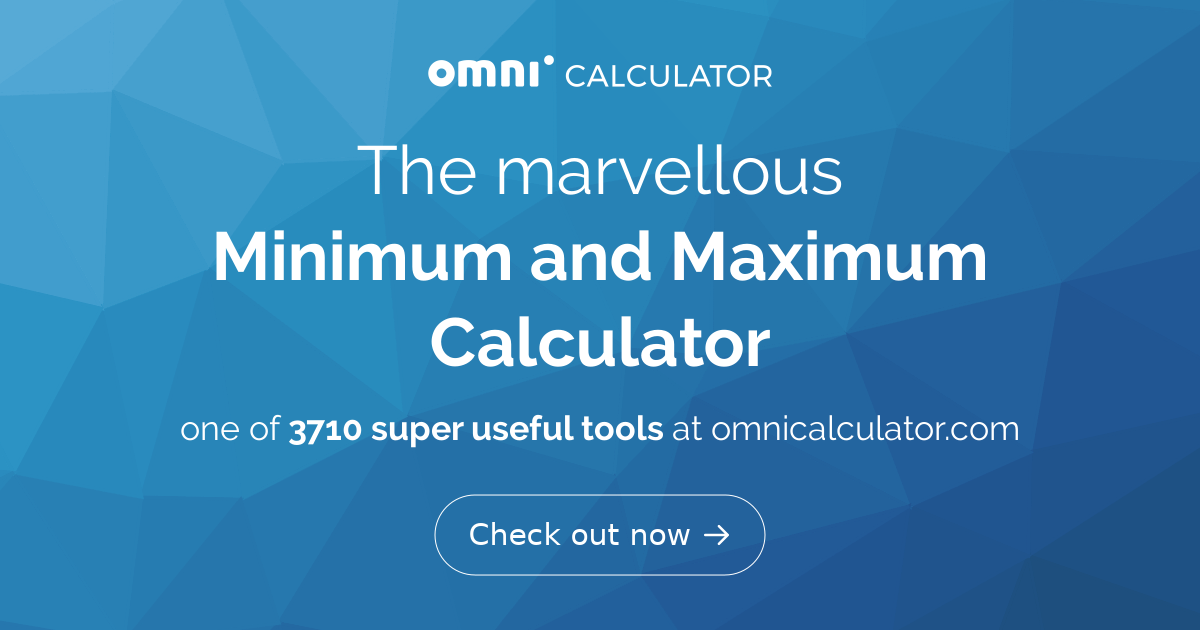 Minimum and Maximum Calculator