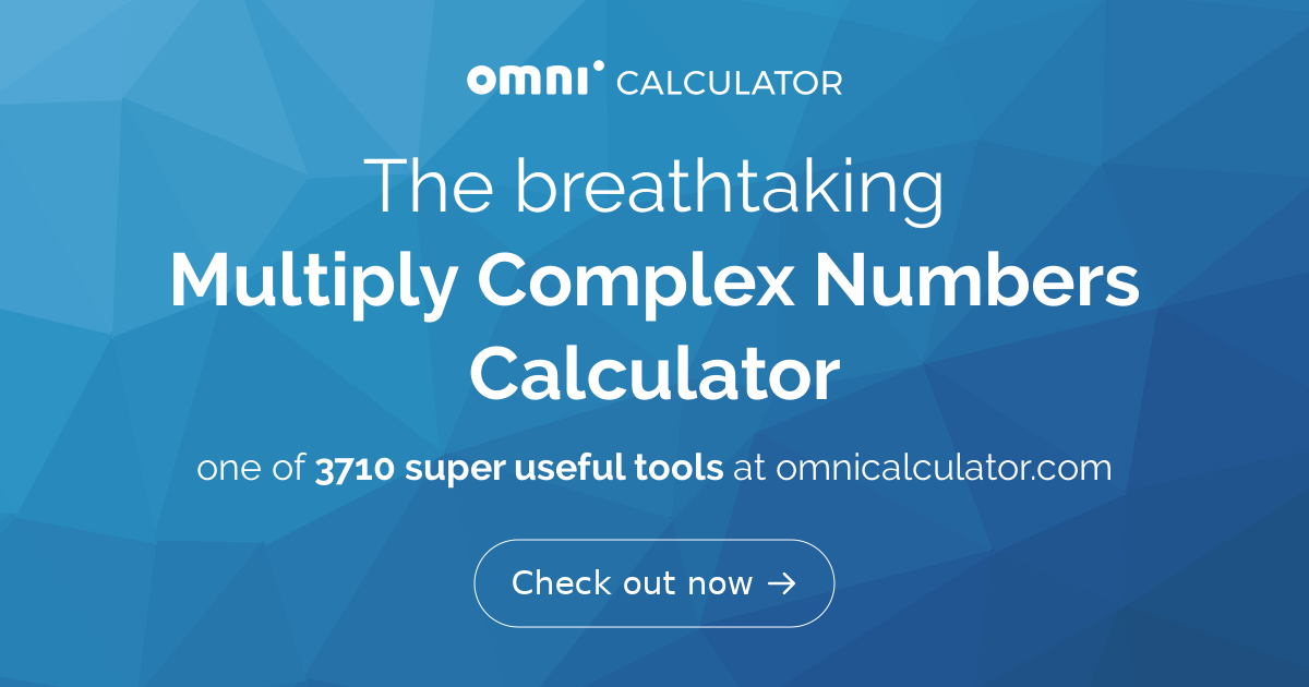 Multiply Complex Numbers Calculator