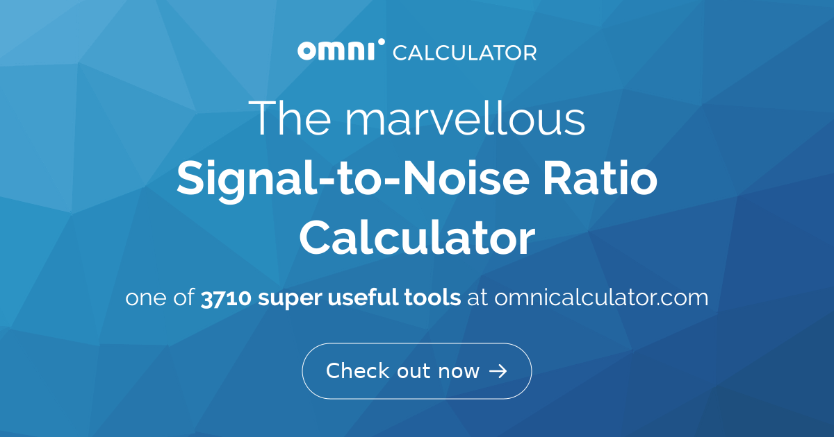 Signal-to-Noise Ratio Calculator