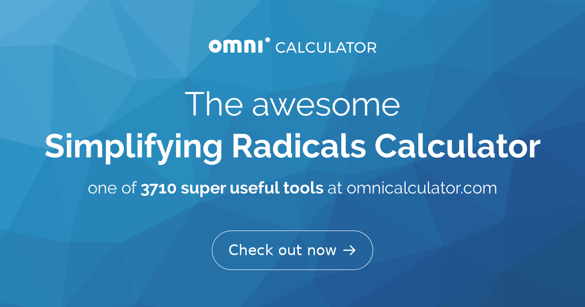 Simplifying Radicals Calculator